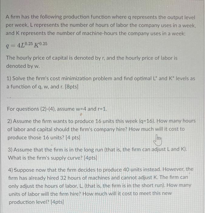Solved A firm has the following production function where q | Chegg.com