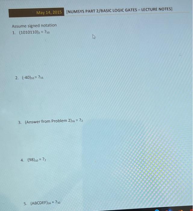 Solved Assume signed notation 1. (1010110)2=?10 2. | Chegg.com