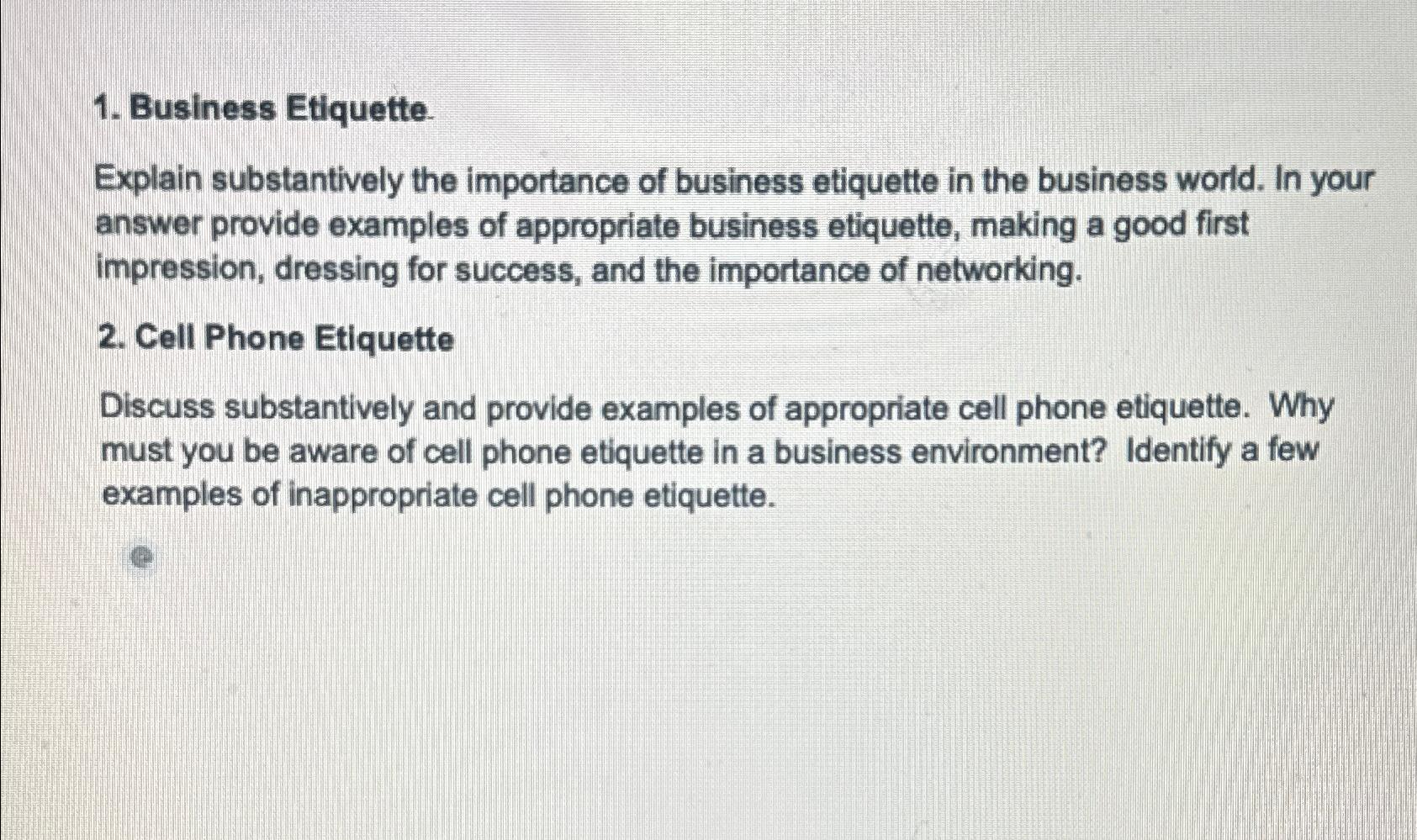 Solved Business Etiquette.Explain substantively the | Chegg.com