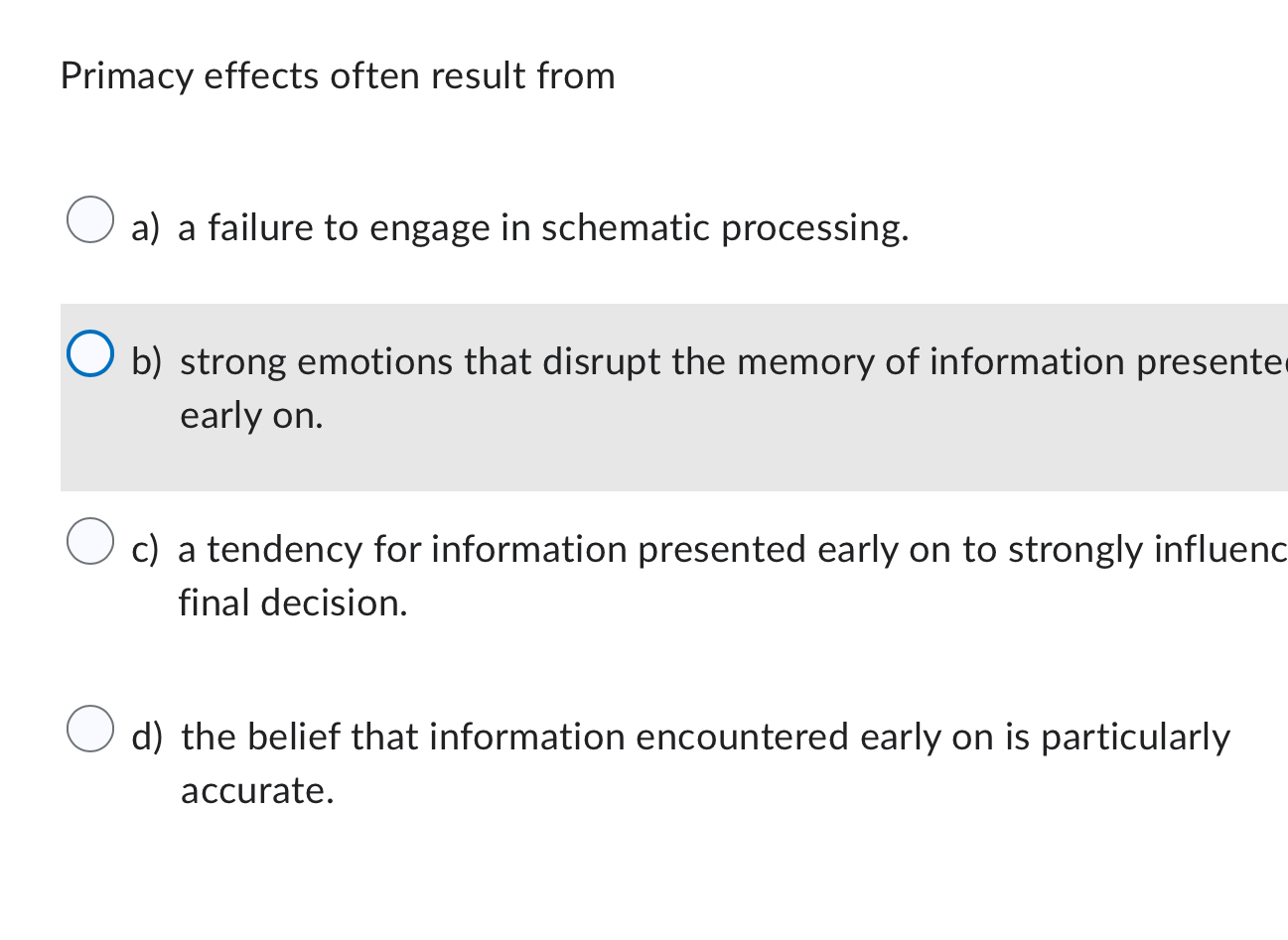Solved Primacy effects often result froma) ﻿a failure to | Chegg.com