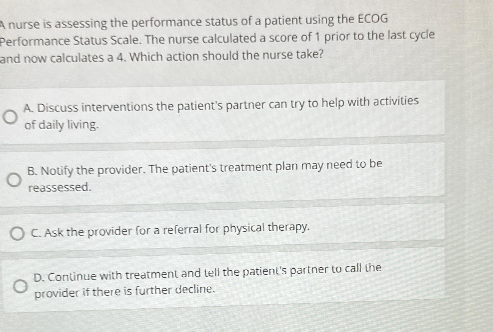 Solved A nurse is assessing the performance status of a | Chegg.com