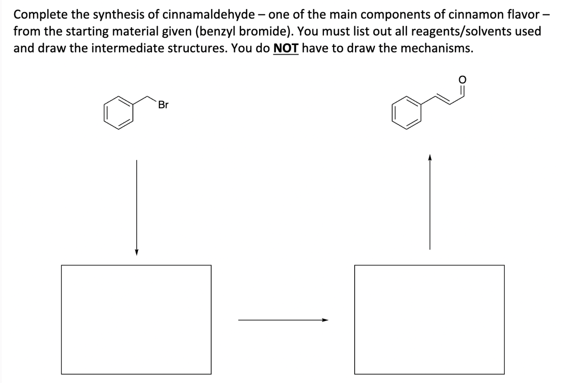 Solved Complete the synthesis of ﻿cinnamaldehyde - ﻿one of | Chegg.com