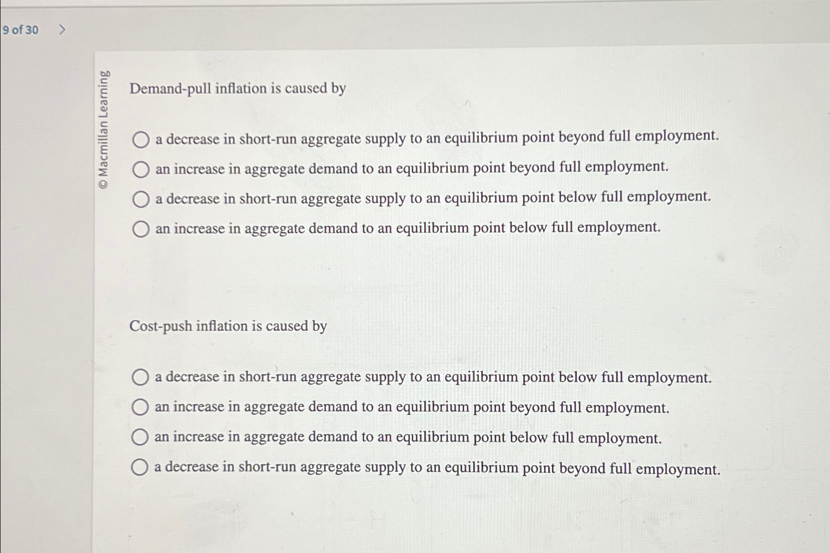 Solved 9 ﻿of 30Demand-pull inflation is caused bya decrease | Chegg.com