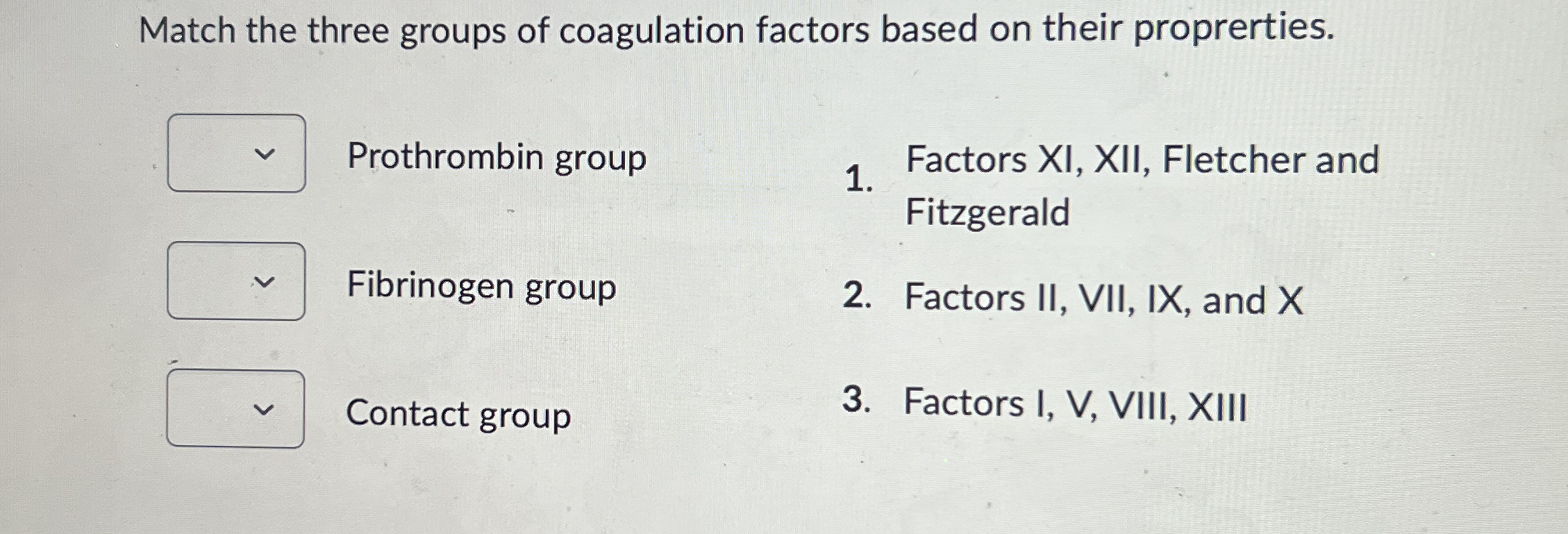 Solved Match the three groups of coagulation factors based | Chegg.com