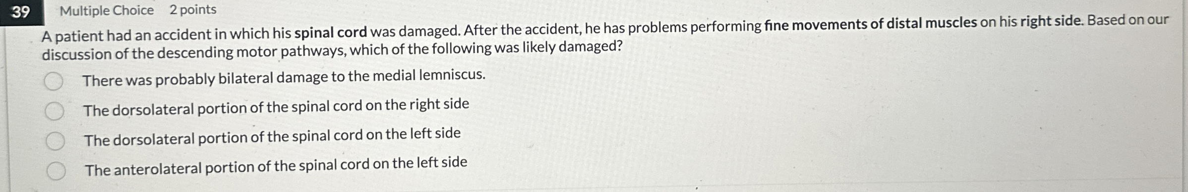 High Quality SOLUTION 39 Multiple Choice 2 pointsA patient had an ... High Quality SOLUTION 39 Multiple Choice 2 pointsA patient had an ...