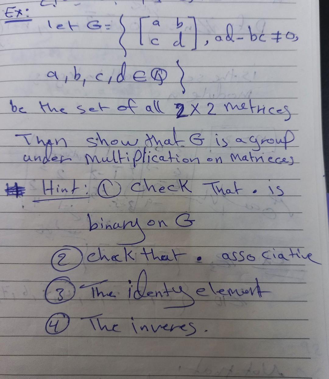Solved Ex: let G={[acbd],ad−bc =0,a,b,c,d∈Q} be the set of | Chegg.com