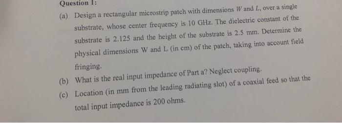 Solved (a) Design a rectangular microstrip patch with | Chegg.com
