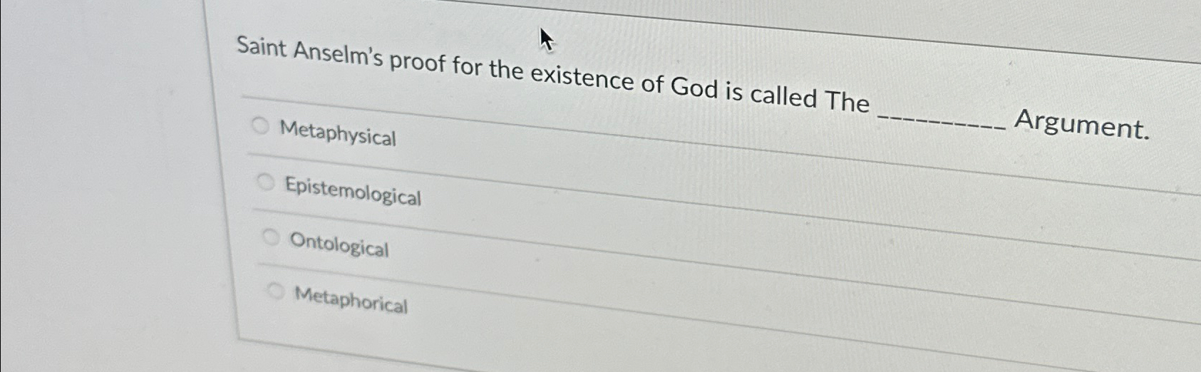 Solved Saint Anselm's proof for the existence of God is | Chegg.com