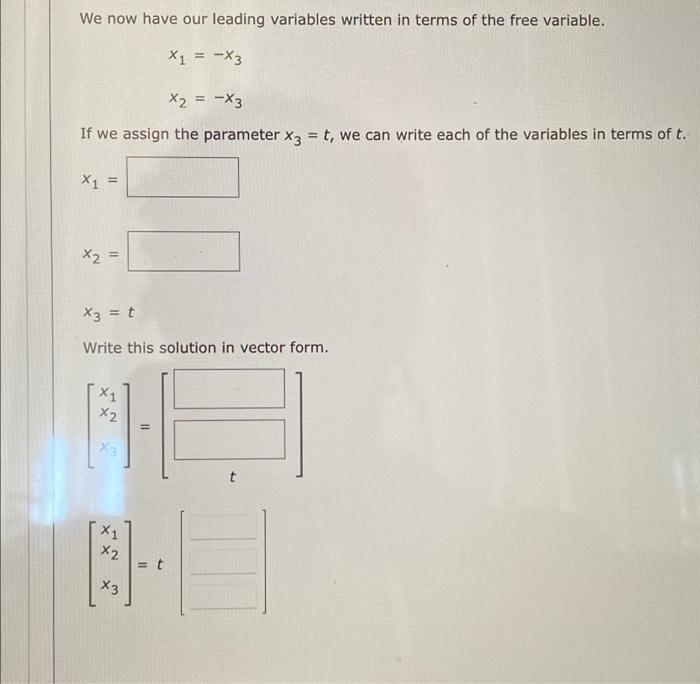 Solved We now have our leading variables written in terms of | Chegg.com