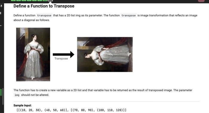 Solved Define A Function Transpose That Has A 2d List Img As 3412