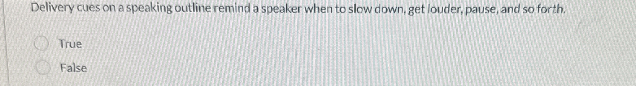Solved Delivery cues on a speaking outline remind a speaker | Chegg.com