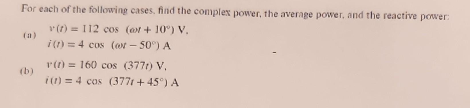 Solved For each of the following cases, find the complex | Chegg.com