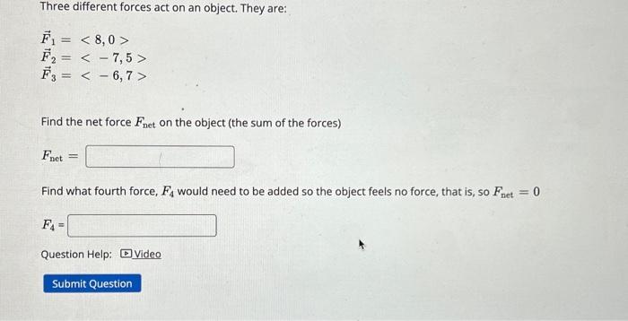 Solved Three different forces act on an object. They are: | Chegg.com