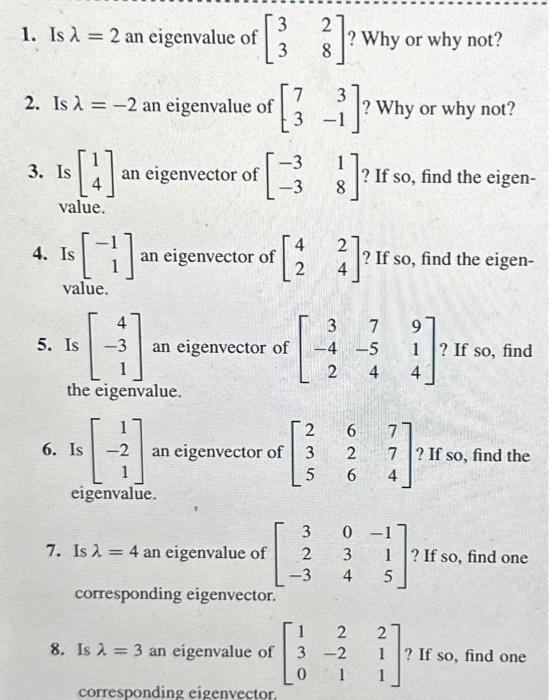 Solved 1. Is λ=2 an eigenvalue of [3328] ? Why or why not? | Chegg.com