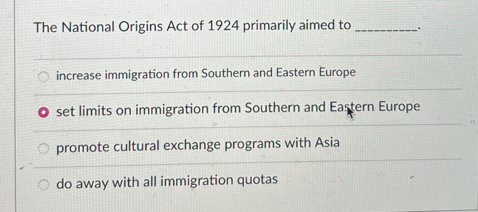 Solved The National Origins Act of 1924 ﻿primarily aimed to | Chegg.com