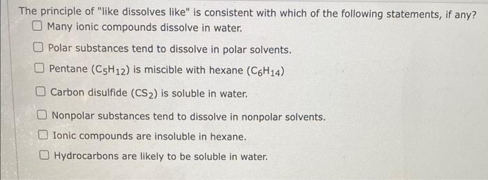 Solved The principle of "like dissolves like" is consistent | Chegg.com