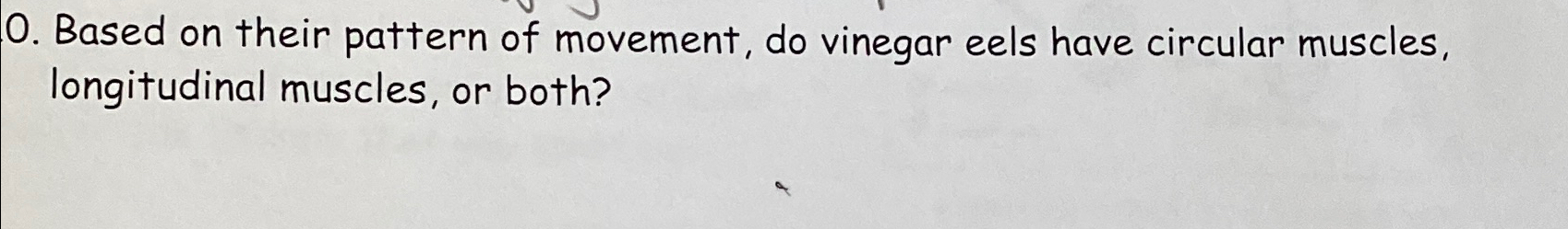 Solved Based on their pattern of movement, do vinegar eels | Chegg.com