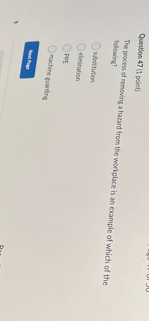 Solved Question 47 (1 ﻿point)The process of removing a | Chegg.com