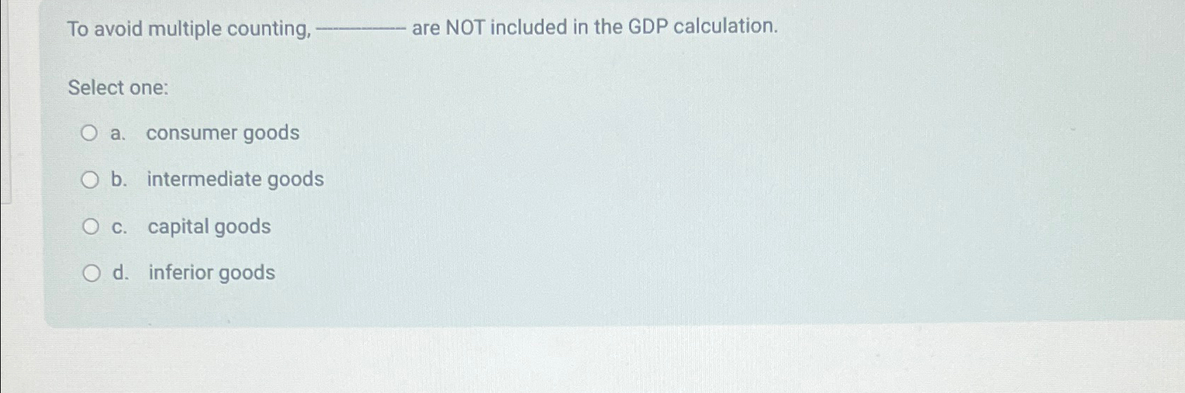 Solved To avoid multiple counting, are NOT included in the | Chegg.com