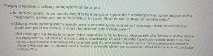 Solved Charging for resources un multiprogramming syslems | Chegg.com