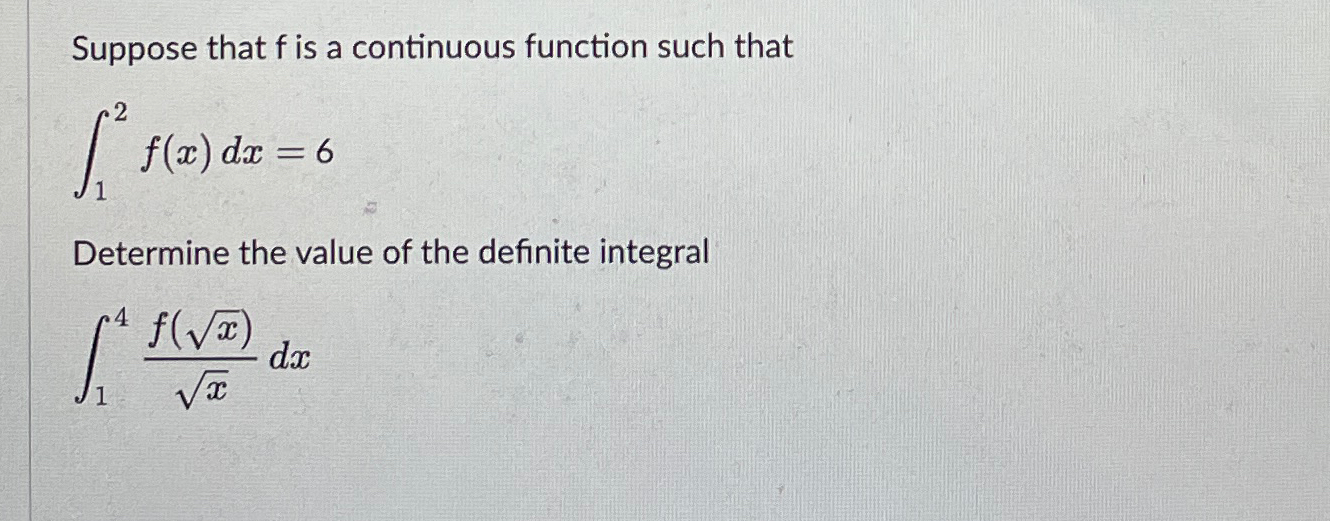 Solved Suppose that f ﻿is a continuous function such | Chegg.com