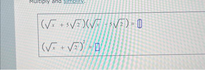 Solved (x+52)(x−52)= (x+2)2= | Chegg.com