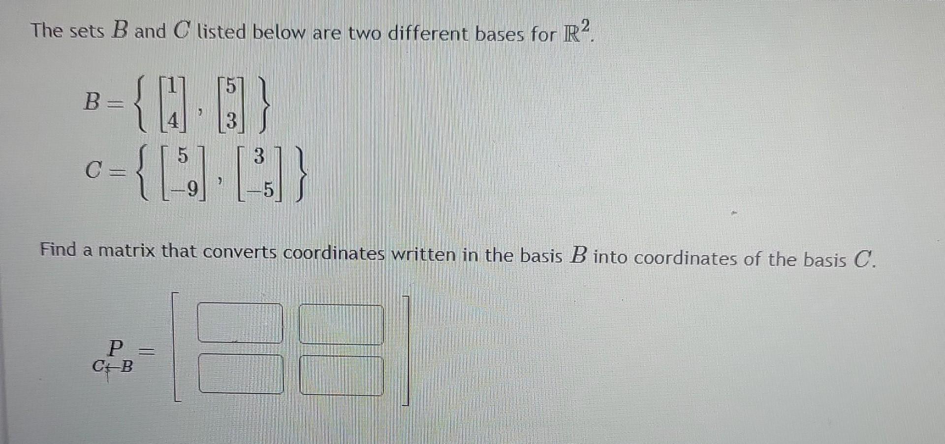 [Solved]: 5. show step-by-step. The sets B and C listed