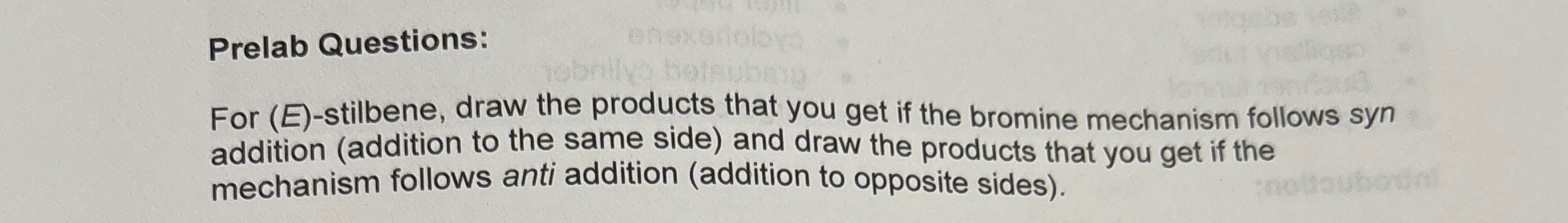 Solved Prelab Questions:For ( E )-stilbene, draw the | Chegg.com
