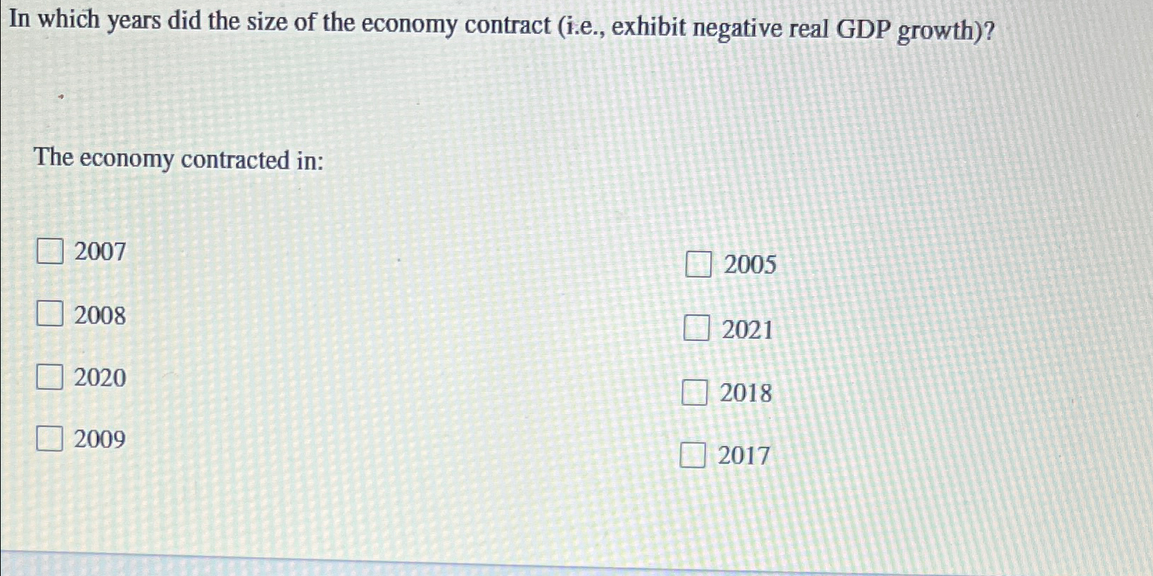Solved In which years did the size of the economy contract | Chegg.com