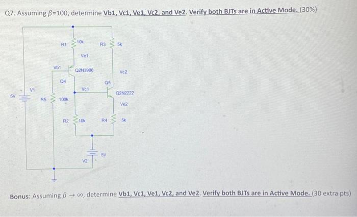 Solved Q7. Assuming β=100, determine Vb1, Vc1, Ve1, Vc2, and | Chegg.com