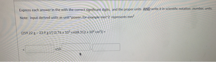 Solved Express each answer in the with the correct | Chegg.com