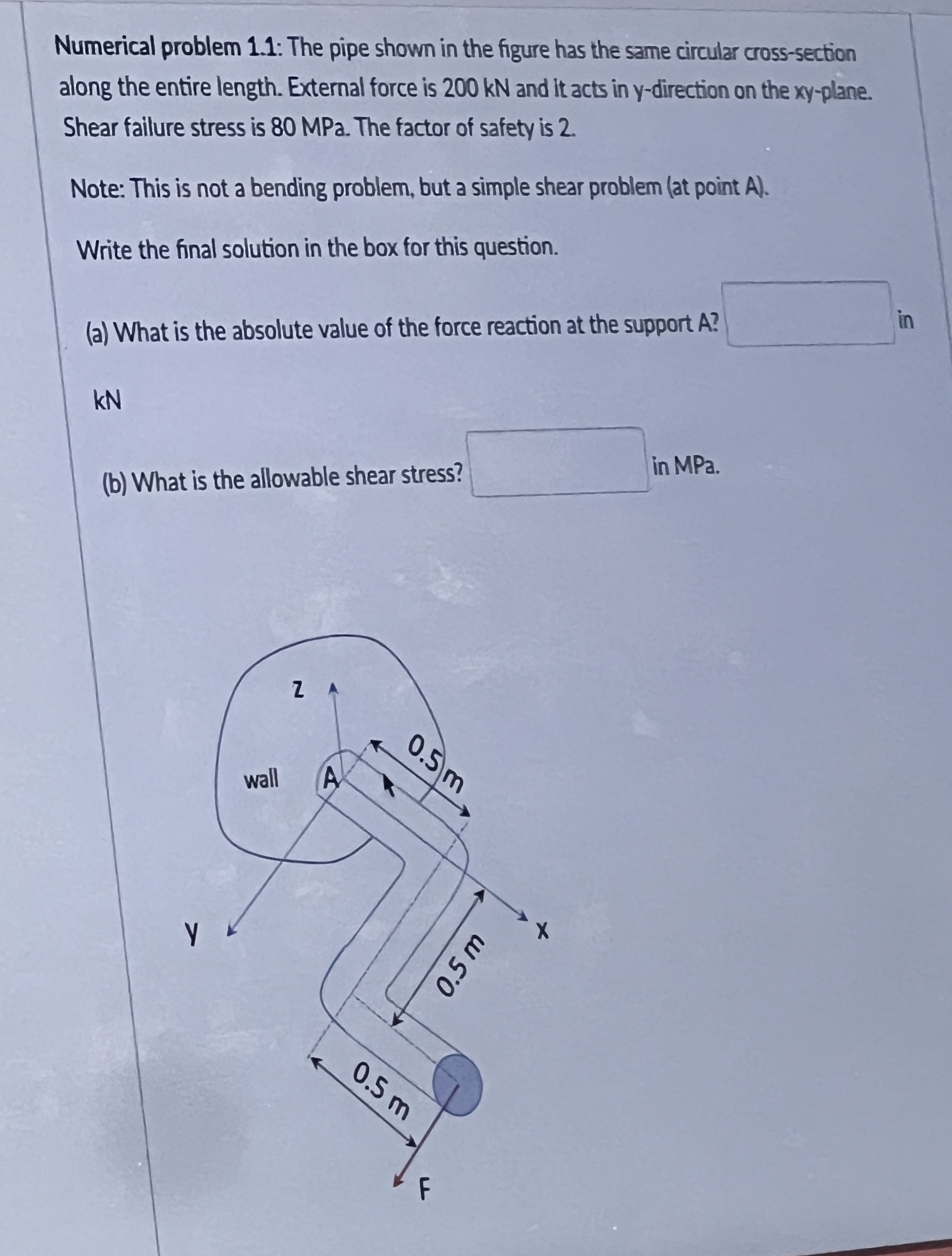 Solved Numerical problem 1.1: The pipe shown in the figure | Chegg.com