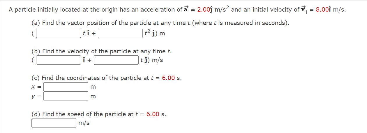 Solved A particle initially located at the origin has an | Chegg.com