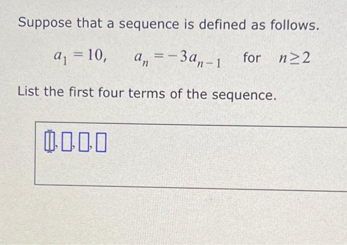 Solved Suppose that a sequence is defined as follows. | Chegg.com