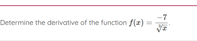 Solved derive fDetermine the derivative of the function | Chegg.com