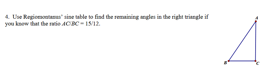 Use Regiomontanus' sine table to find the remaining | Chegg.com
