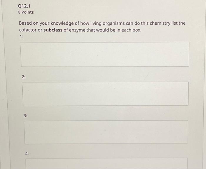 Solved Q12.1 8 Points Based on your knowledge of how living | Chegg.com