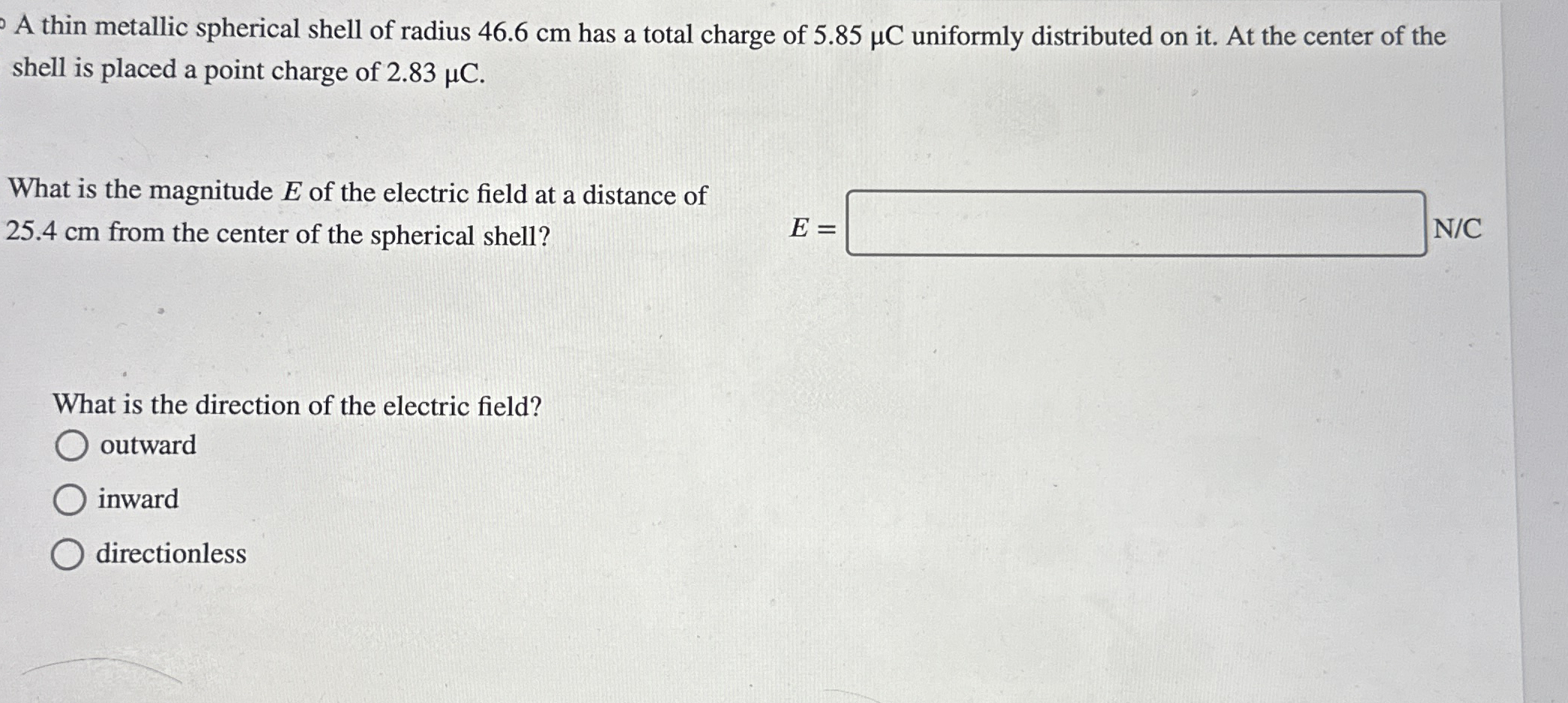 Solved A thin metallic spherical shell of radius 46.6 ﻿cm | Chegg.com