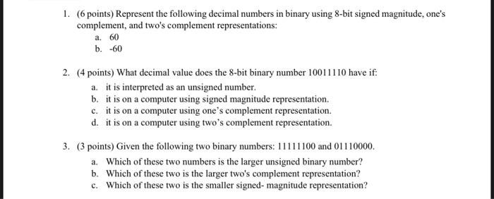 Solved 1. (6 points) Represent the following decimal numbers | Chegg.com