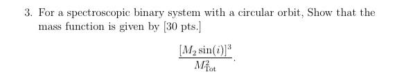 Solved 3. For a spectroscopic binary system with a circular | Chegg.com