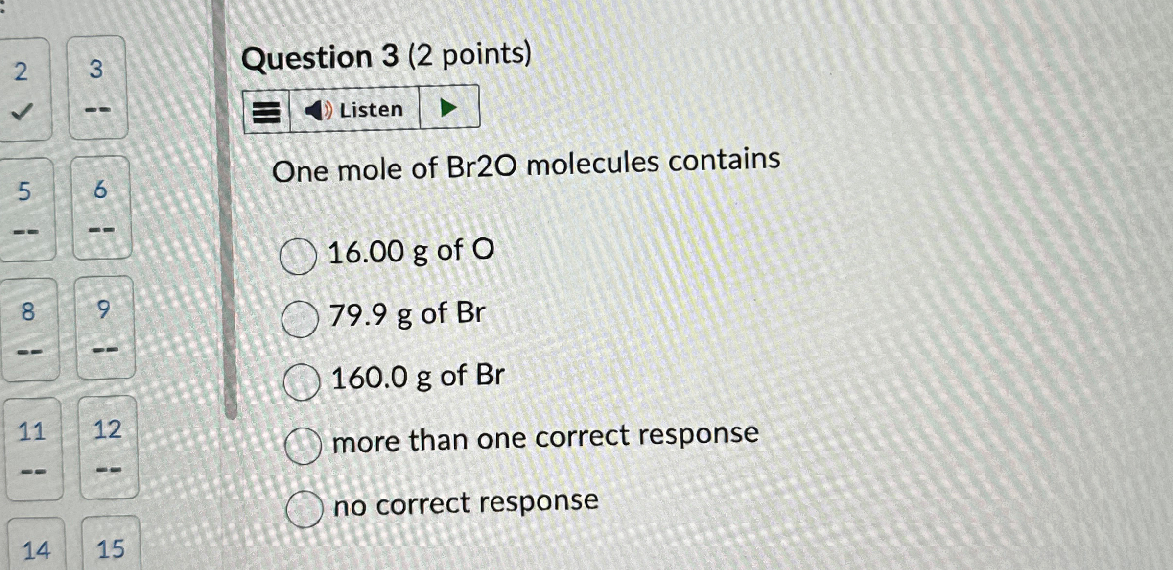 Solved Question 3 (2 ﻿points) ﻿Listen One mole of Br2O | Chegg.com