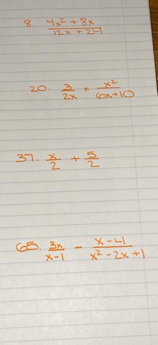 Solved 8. 12x+244x2+8x 20. 2x3×6x+10x2 37⋅2x+25 | Chegg.com