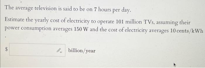 Solved The average television is said to be on 7 hours per | Chegg.com