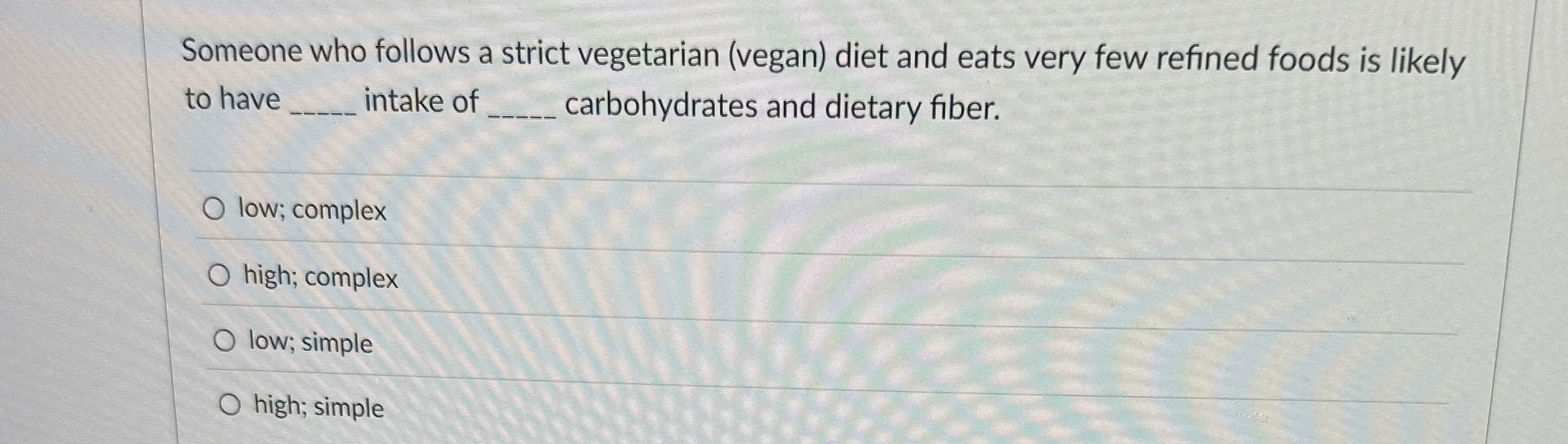 Solved Someone who follows a strict vegetarian (vegan) ﻿diet | Chegg.com