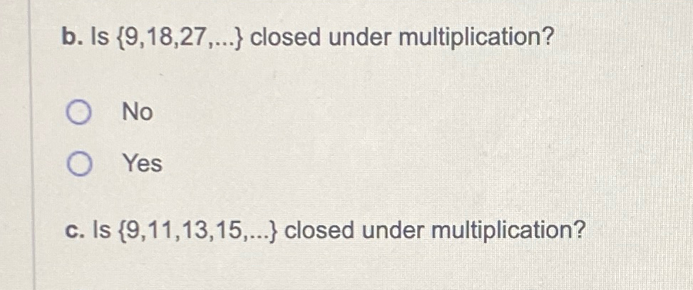 Solved b. ﻿Is {9,18,27,dots} ﻿closed under | Chegg.com