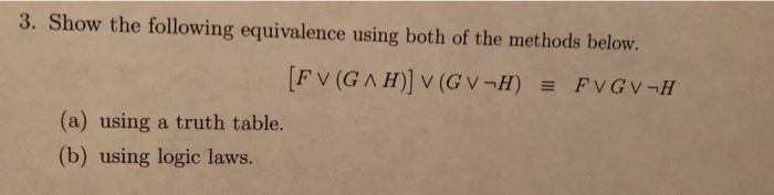 Solved 3. Show the following equivalence using both of the | Chegg.com