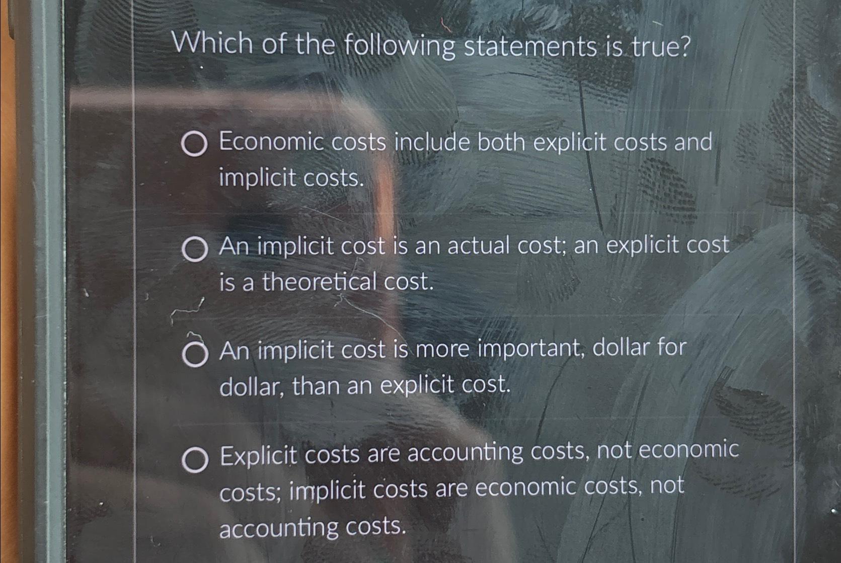 Solved Which of the following statements is true?Economic | Chegg.com