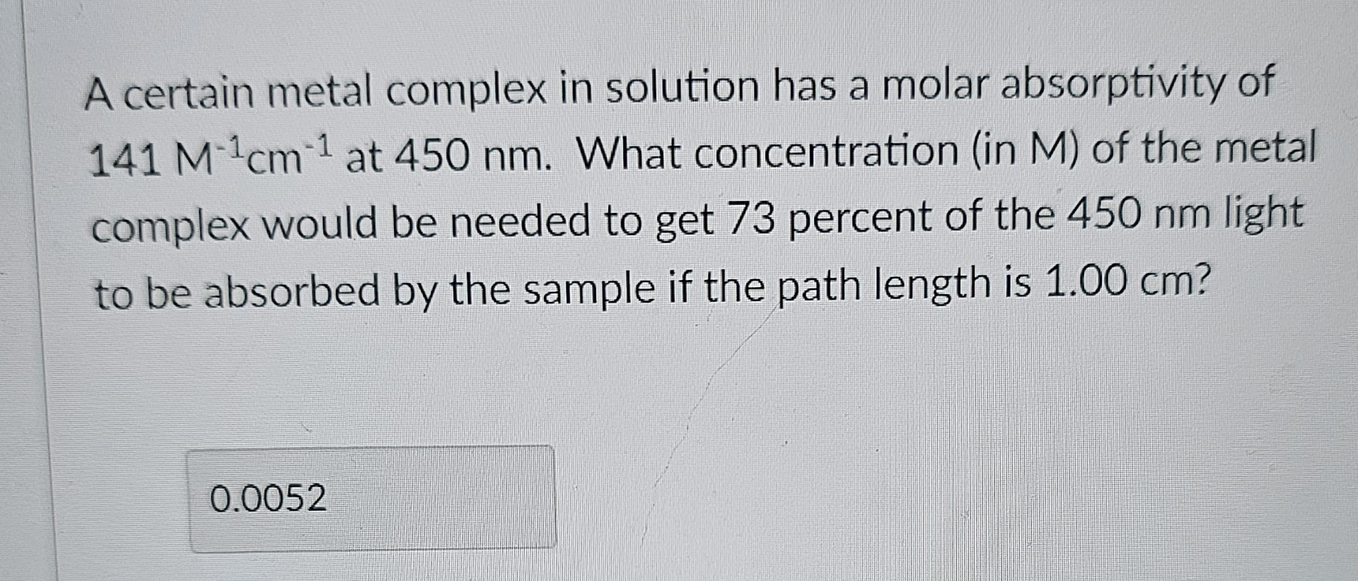 Solved A certain metal complex in solution has a molar | Chegg.com