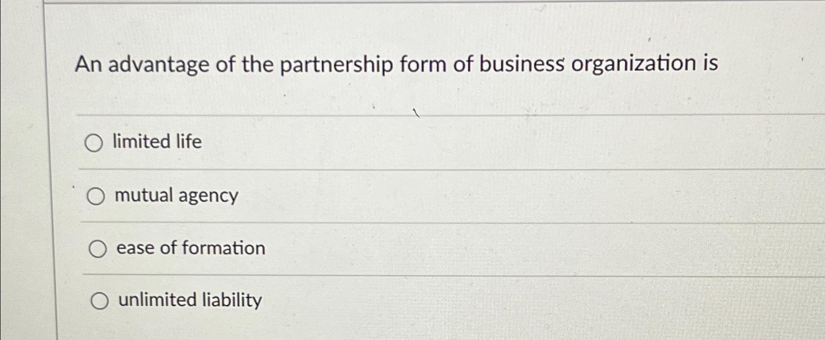 Solved An advantage of the partnership form of business | Chegg.com