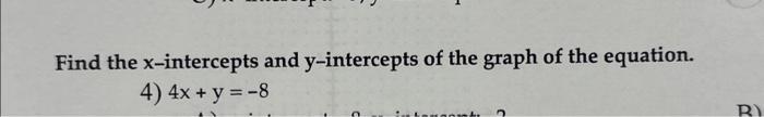Solved Find the x-intercepts and y-intercepts of the graph | Chegg.com